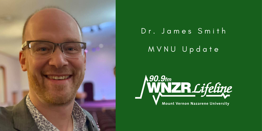 August MVNU Update with Dr. James Smith – Rise and Shine