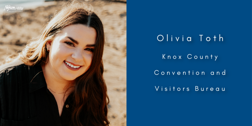 Olivia Toth Joins WNZR to Share on New Knox County Convention and Visitors Bureau Website – Rise ...